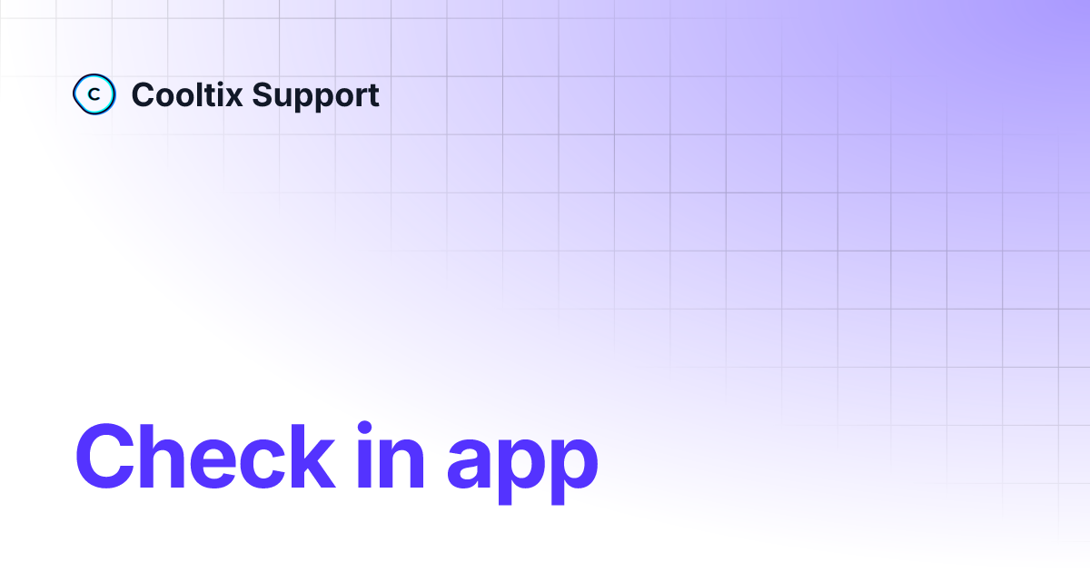 Check in app | Cooltix Support